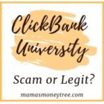 Is ClickBank University Scam or Legit? Find out here | Mama’s Money Tree